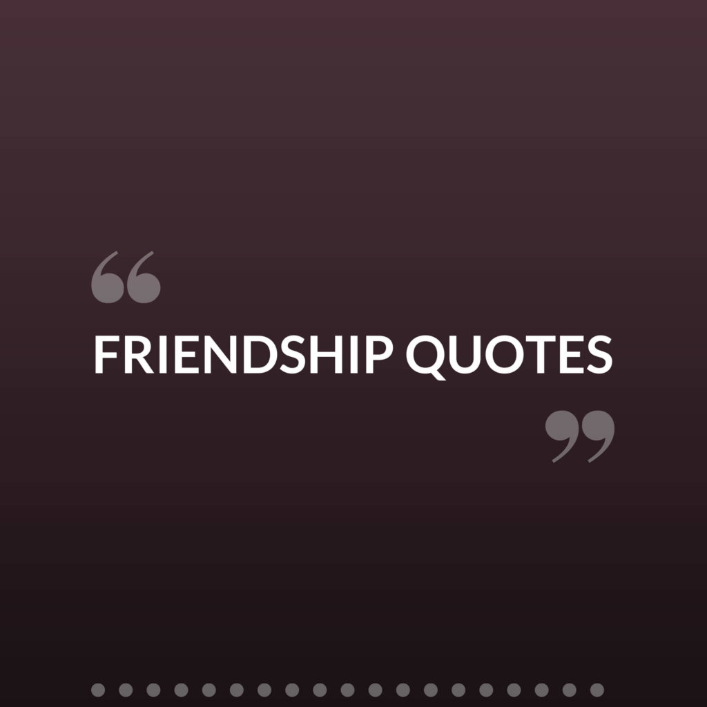 Friendship Quotes, Picture Quotes, Wish Quotes, Friendship Status