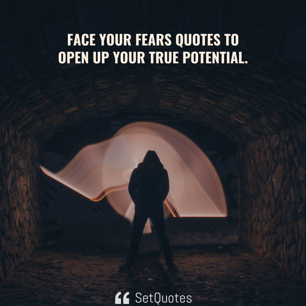 Face your fears quotes to open up your true potential.